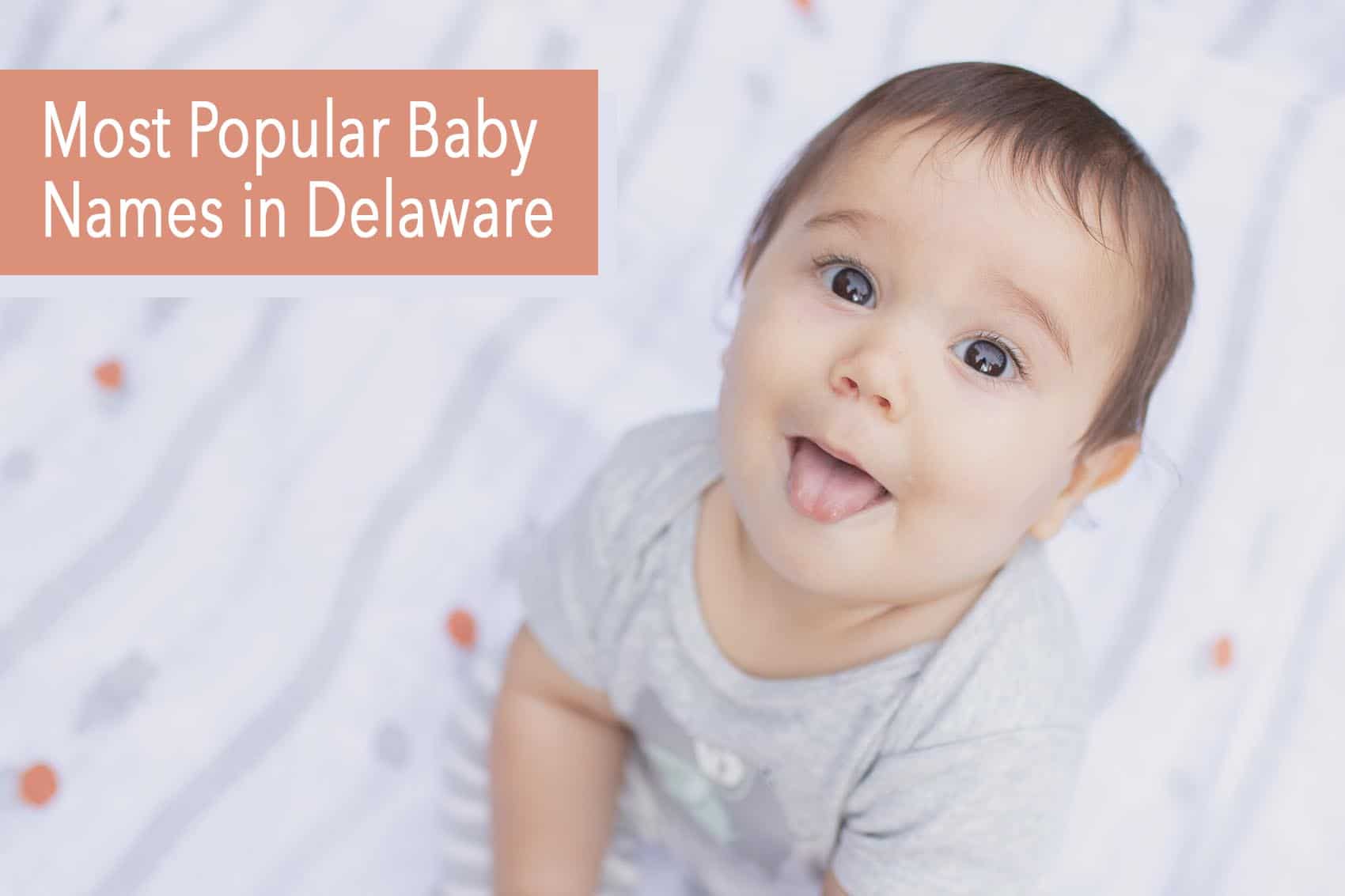 200 Most Popular Names in Delaware – Very Many Names